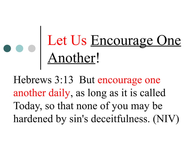 Encourage One Another ~ "Let Us" | PPT