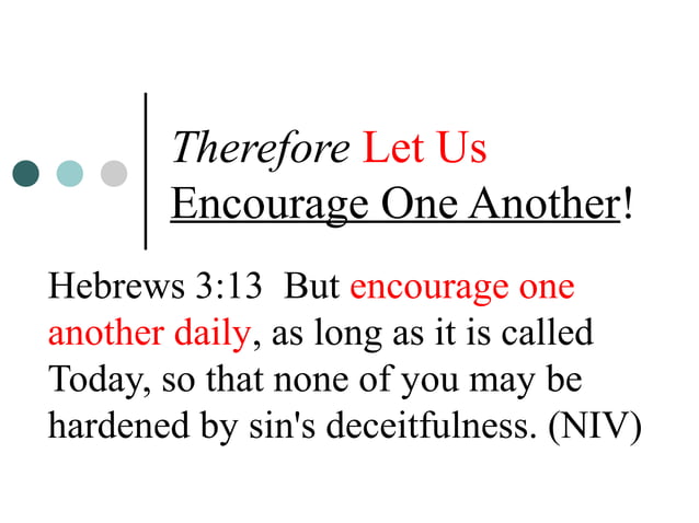 Encourage One Another ~ "Let Us" | PPT