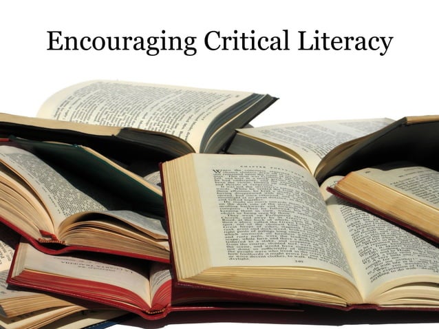 Encouraging Critical Literacy | PPT