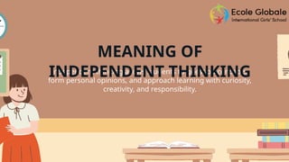 Encouraging Independent Thinking in Classrooms.pptx