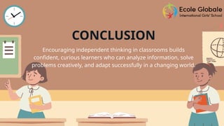 Encouraging Independent Thinking in Classrooms.pptx