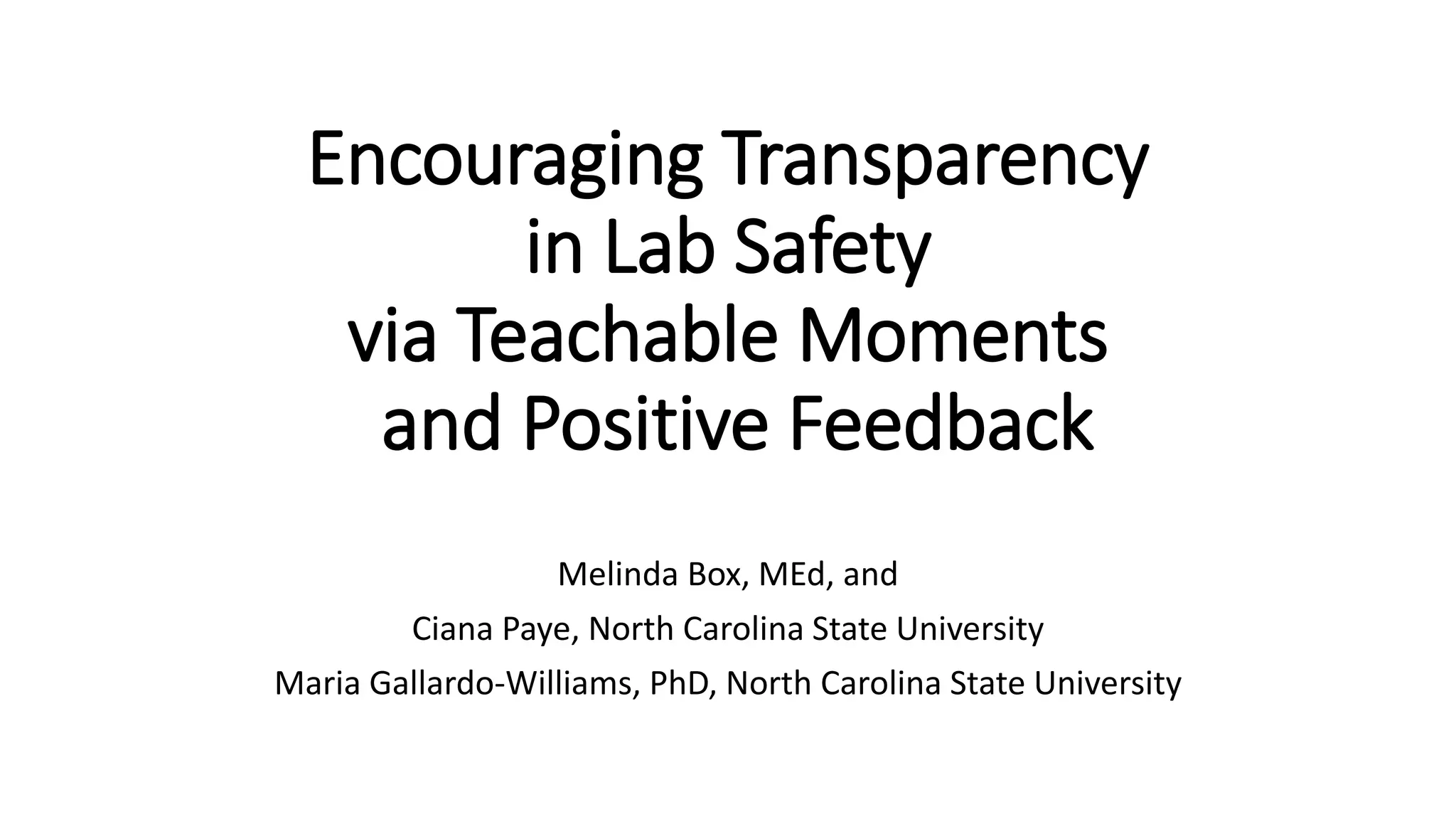 Encouraging Transparency in Lab Safety via Teachable Moments and ...