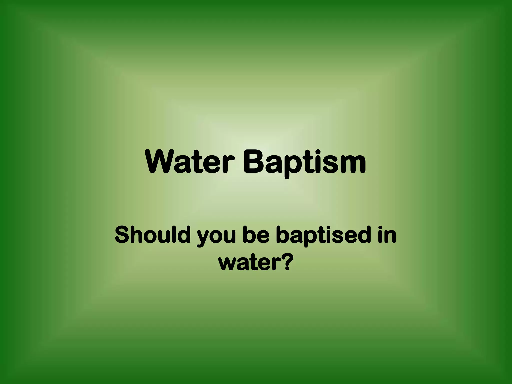 Encouraging words water baptism 1 | PPT