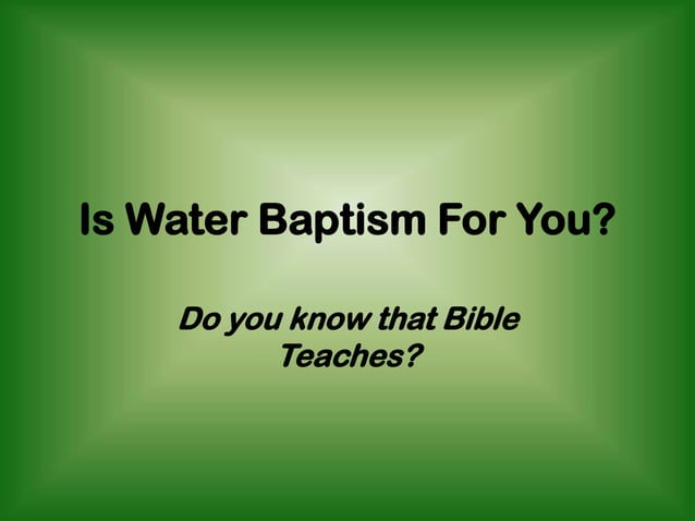 Encouraging words water baptism 1 | PPT