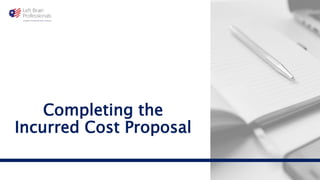 Completing the Incurred Cost Proposal | POTX