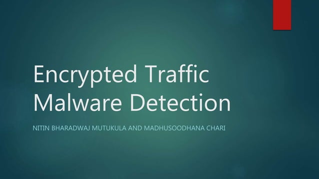 Encrypted Traffic Malware Detection Twiml Ppt 