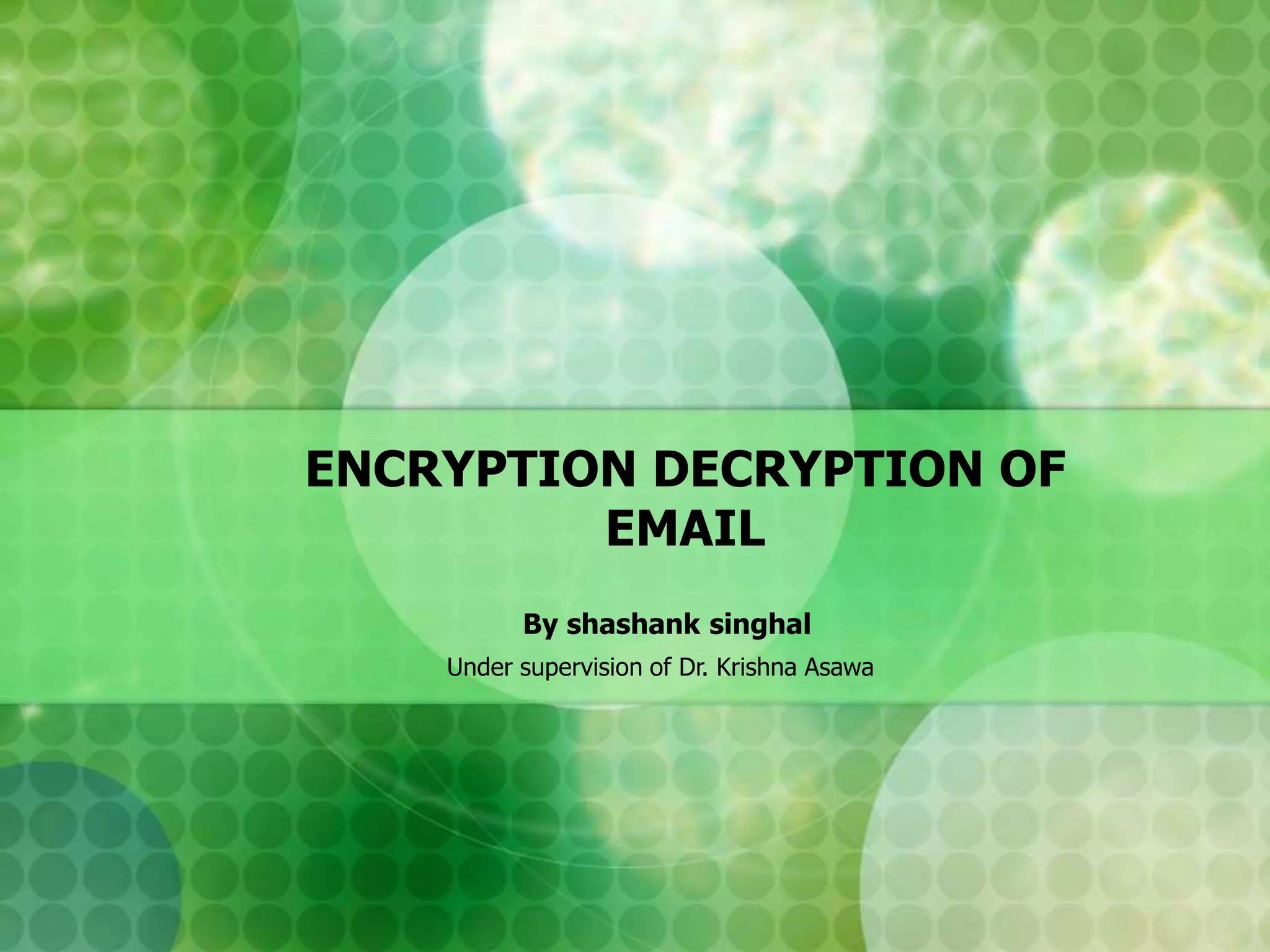 Encryption-Decryption of Email | PPTX