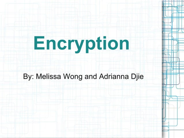 Encryption presentation final | ODP | Computing | Technology & Computing