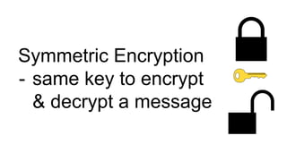 Encryptions - symmetric vs asymmetric | PDF