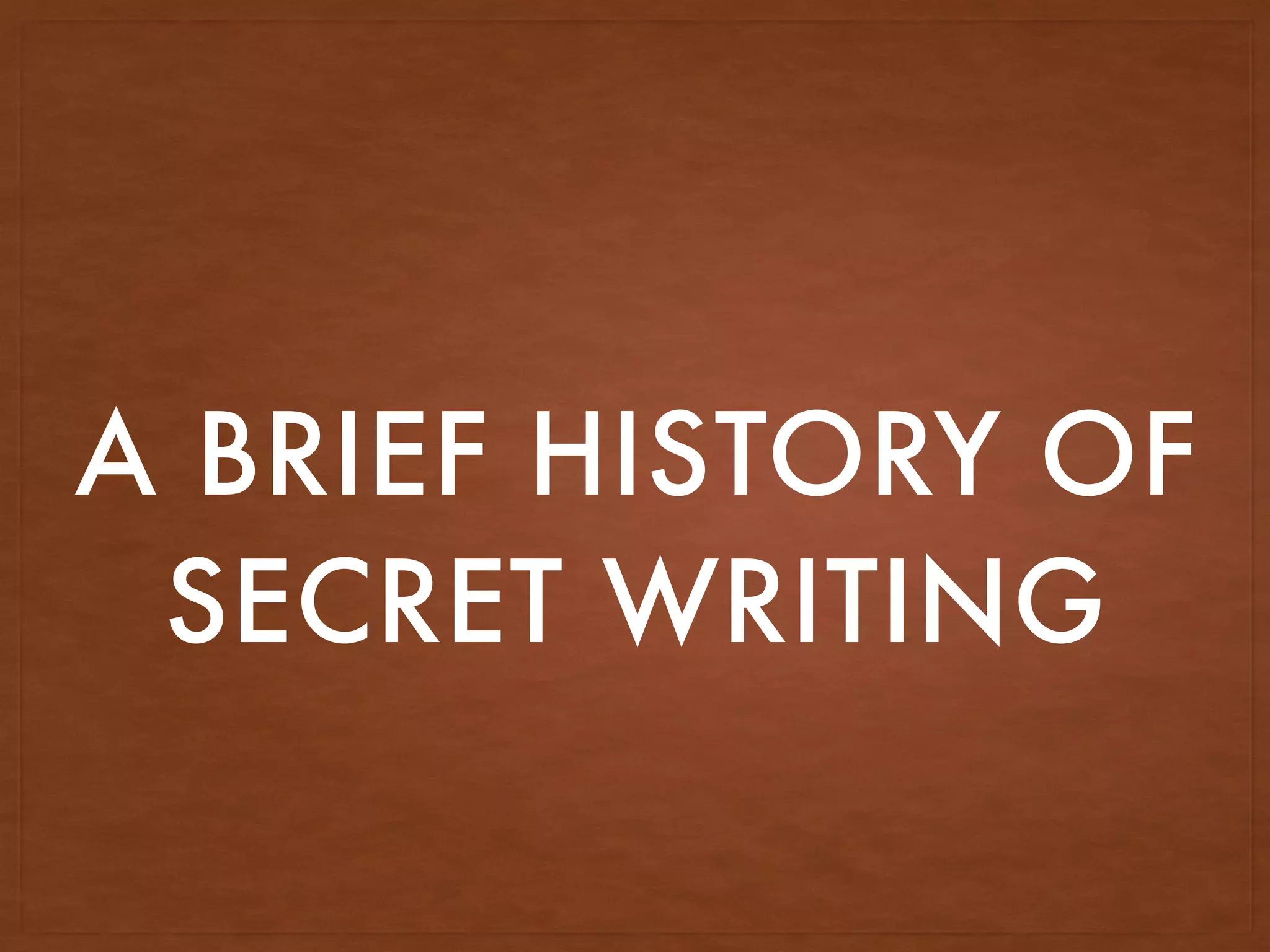A Brief History of Secret Writing | PDF