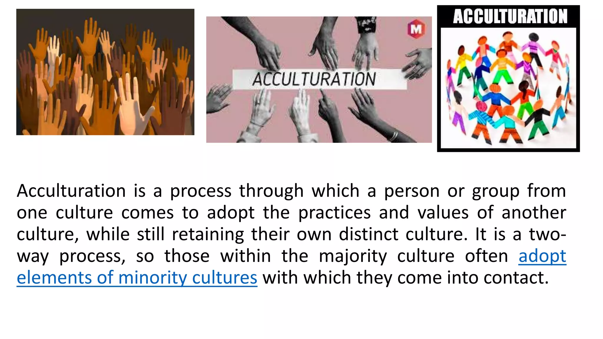 encultration and accultration | PPTX