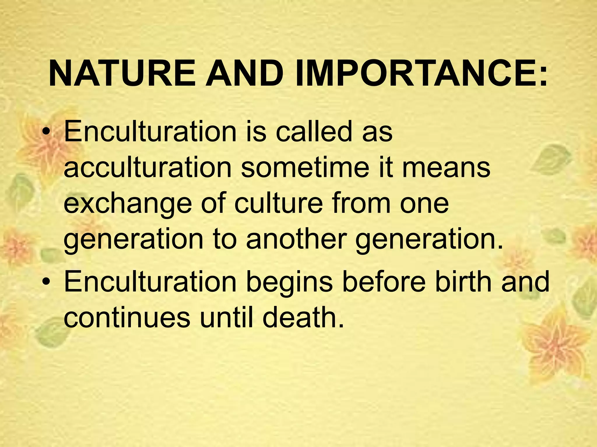 Enculturation and acculturation | PPTX