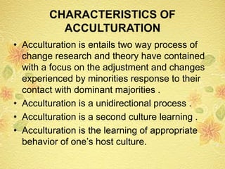 Enculturation and acculturation | PPTX