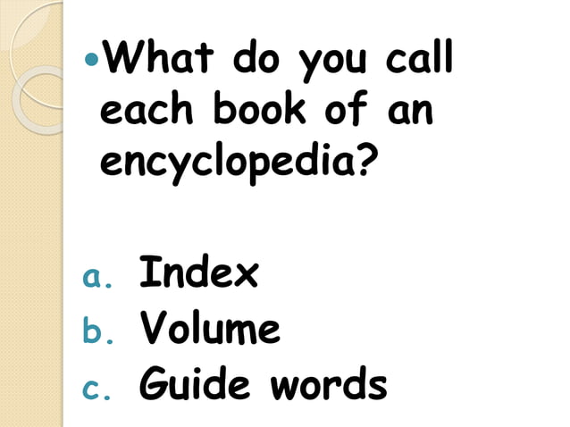 Encyclopedia,almanac,atlas | PPTX