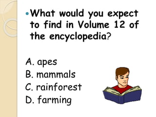 Encyclopedia,almanac,atlas | PPTX