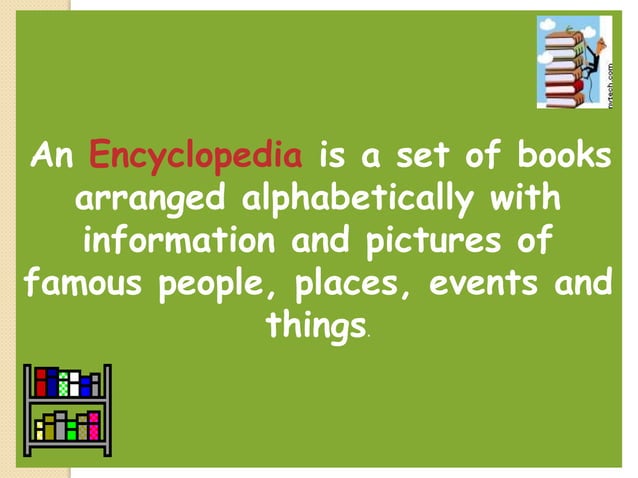 Encyclopedia,almanac,atlas | PPTX