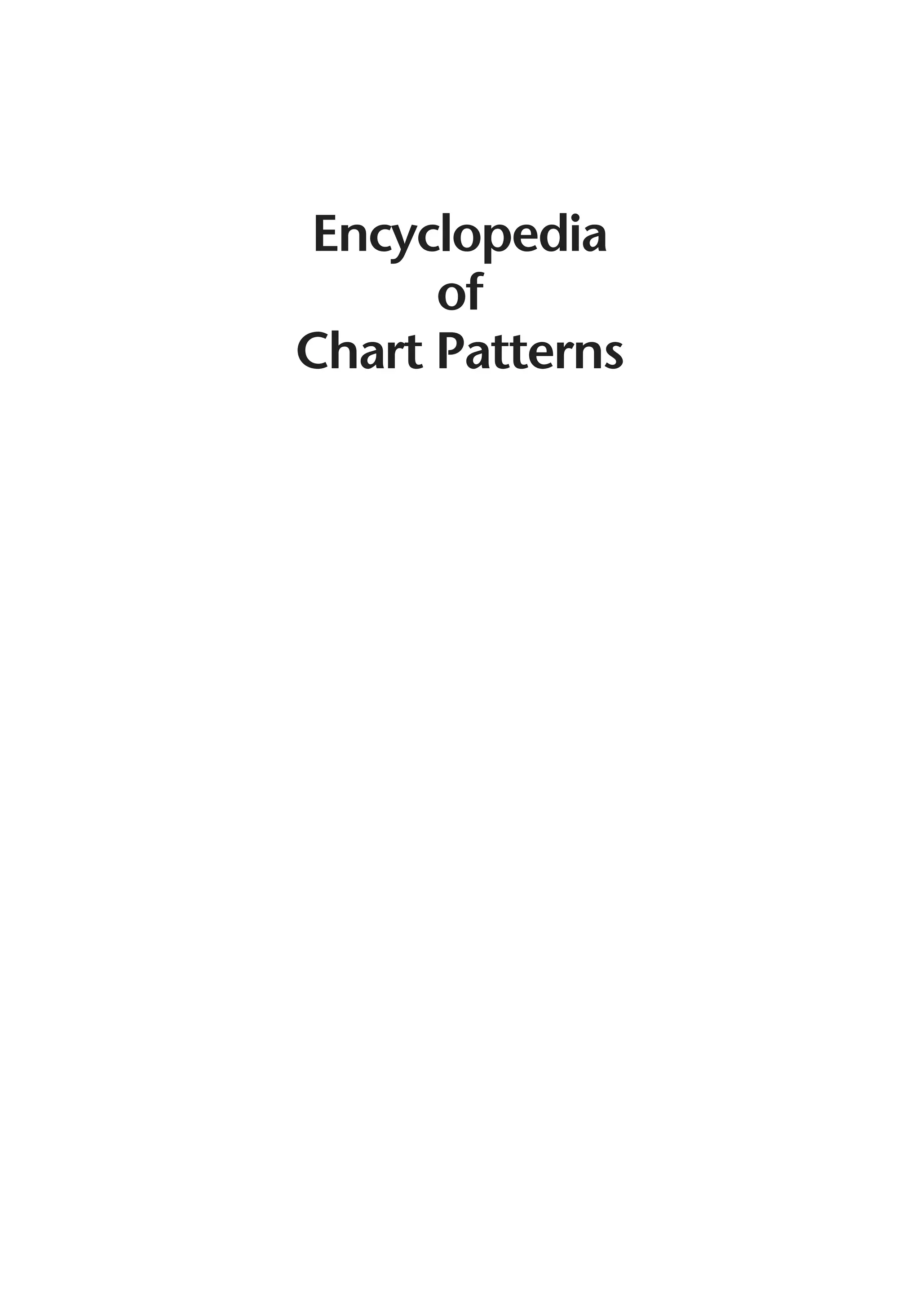 Encyclopedia_of_Chart_Patterns_2005_-_Thomas_Bulkowski.pdf