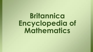 Encyclopedia of mathematics | PPTX