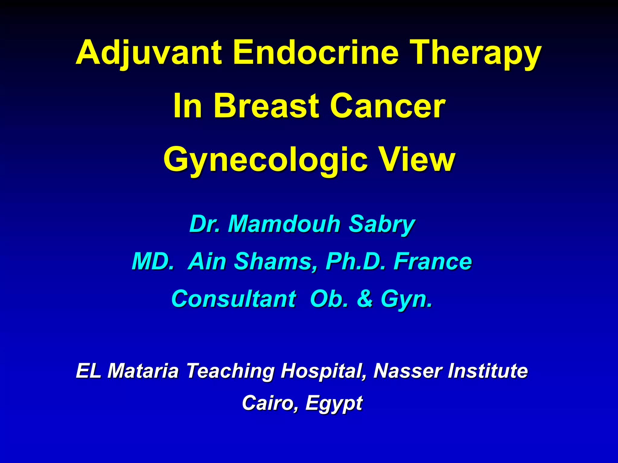 Endocrine therapy in breast cancer | PPTX