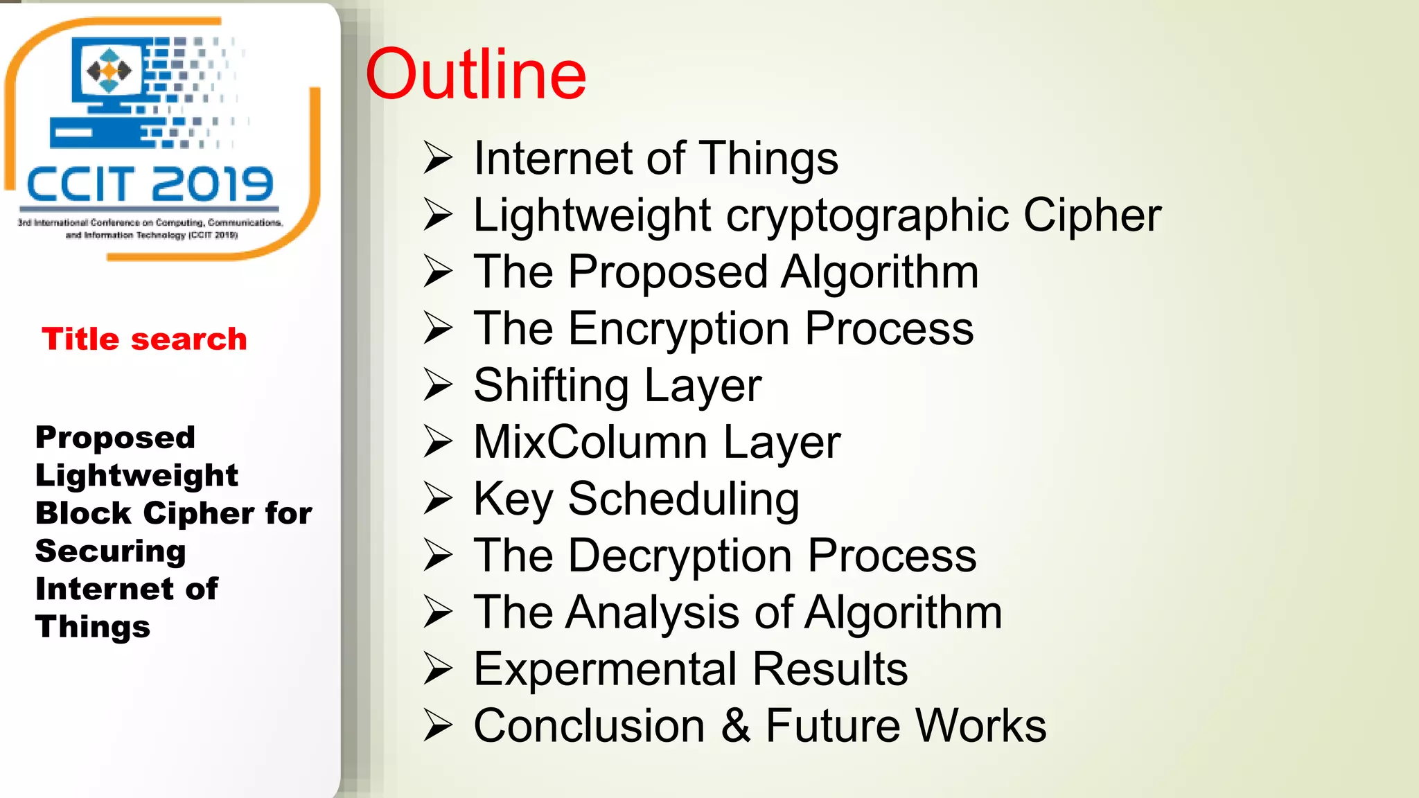 Proposed Lightweight Block Cipher Algorithm For Securing Internet Of Things Ppt