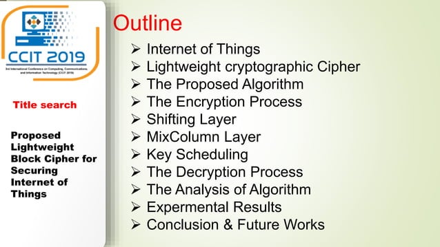 Proposed Lightweight Block Cipher Algorithm for Securing Internet of Things | PPT