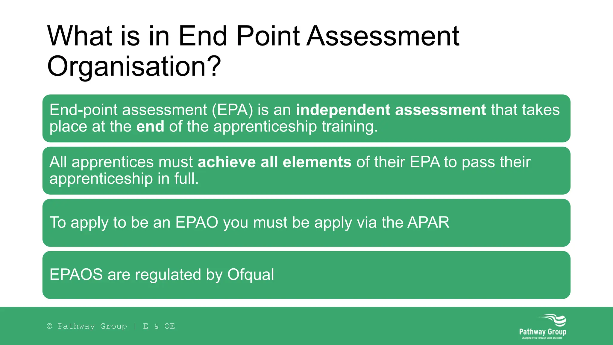 End-Point Assessment Organisations EPAOs - Apprenticeship Training Material - Pathway Group.ppt