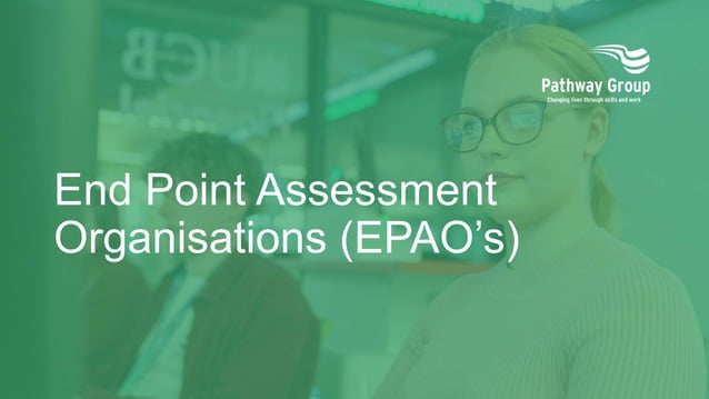 End-Point Assessment Organisations EPAOs - Apprenticeship Training ...