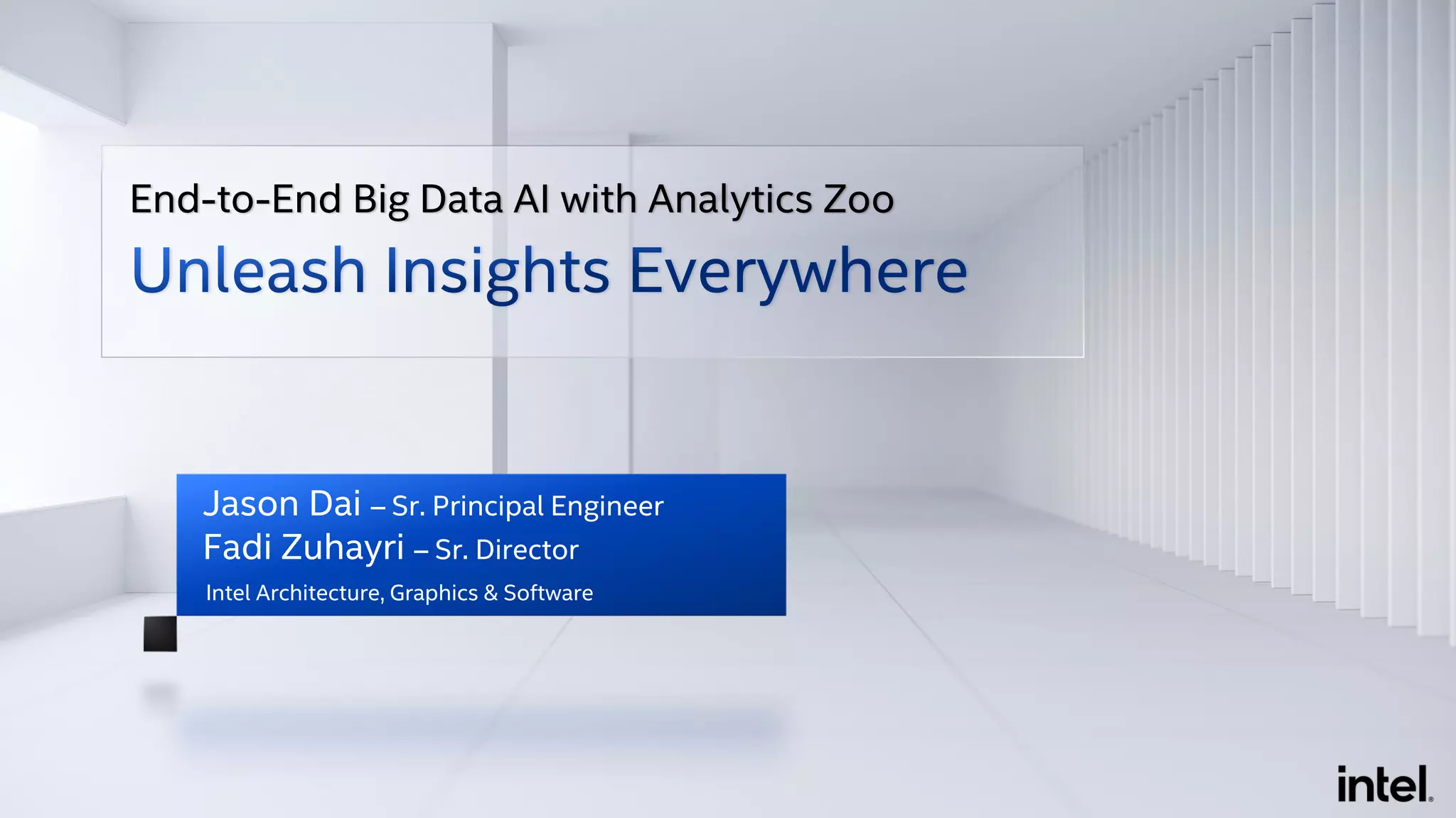 End-to-End Big Data AI with Analytics Zoo | PPT