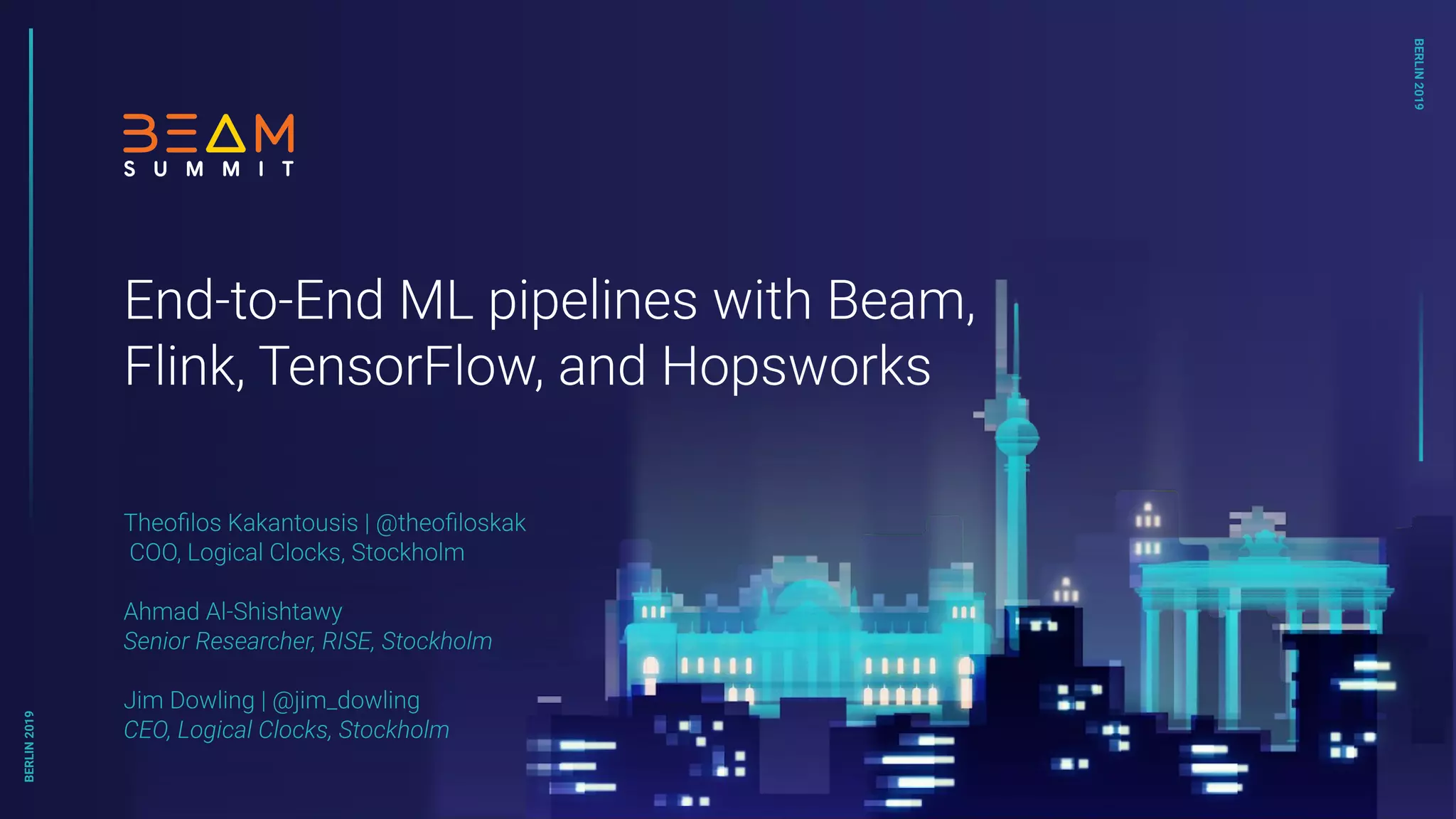 End to-end ml pipelines with beam, flink, tensor flow, and hopsworks (beam summit europe 2019) | PDF