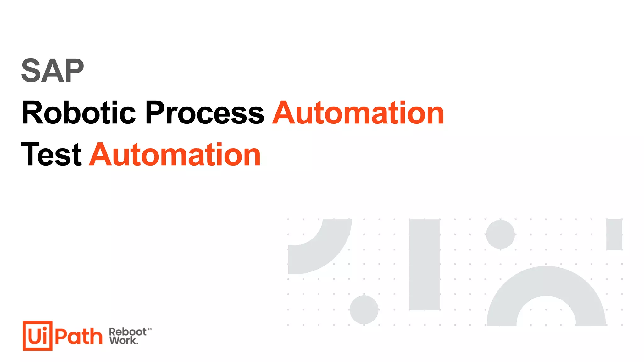 End-to-End SAP business process and test automation with UiPath | PDF