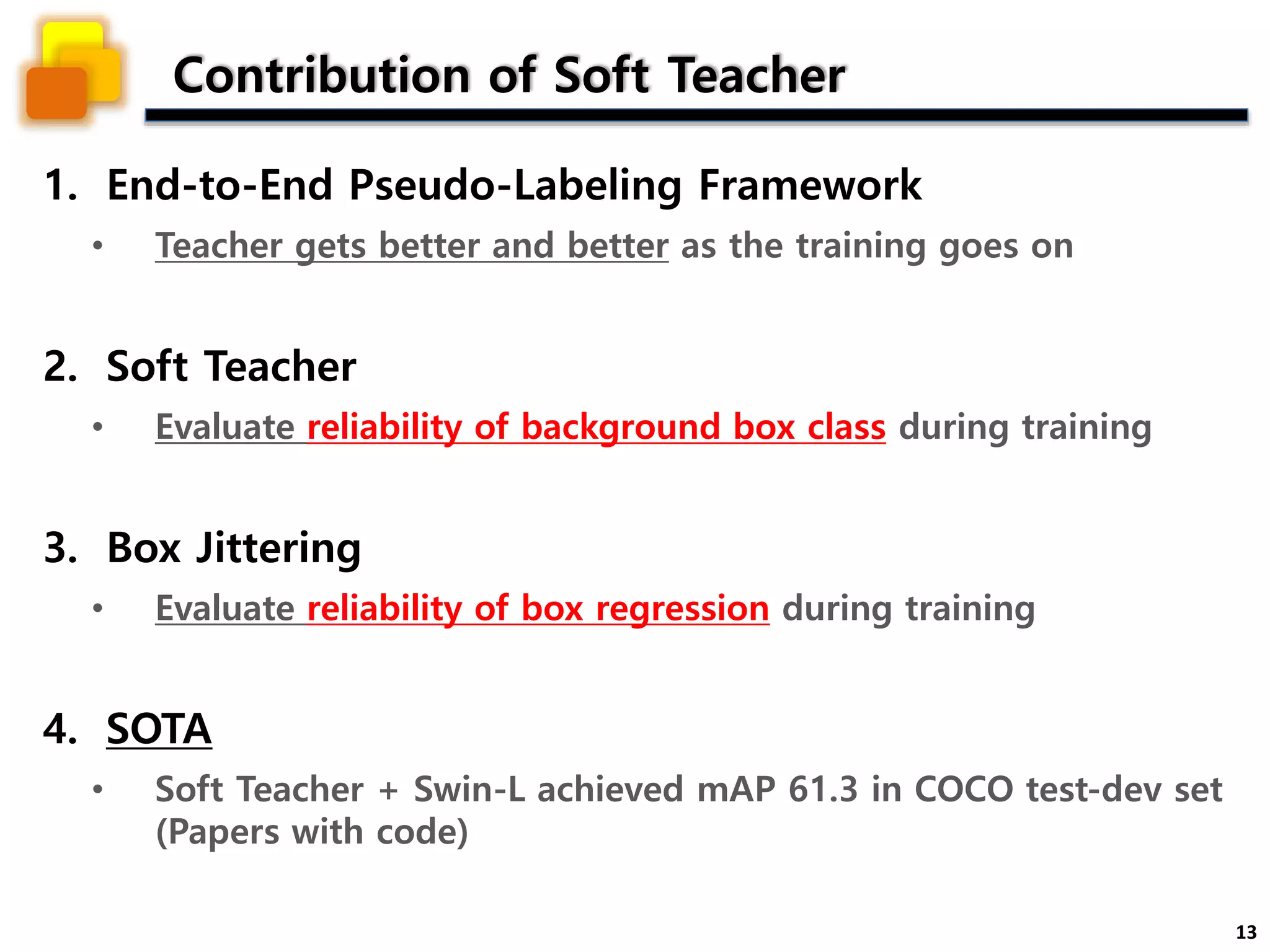End To End Semi Supervised Object Detection With Soft Teacher Ver 1 0 Pptx