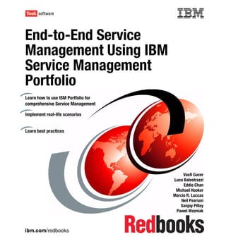 End to-end service management using ibm service management portfolio sg247677 | PDF