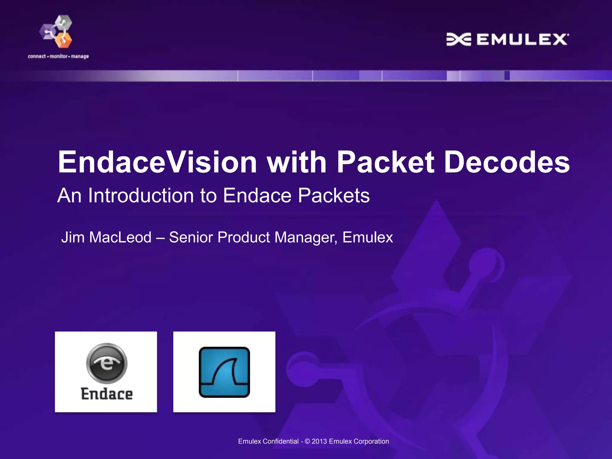 Introducing Endace Packets - EndaceVision™ with Protocol Decodes | PPTX