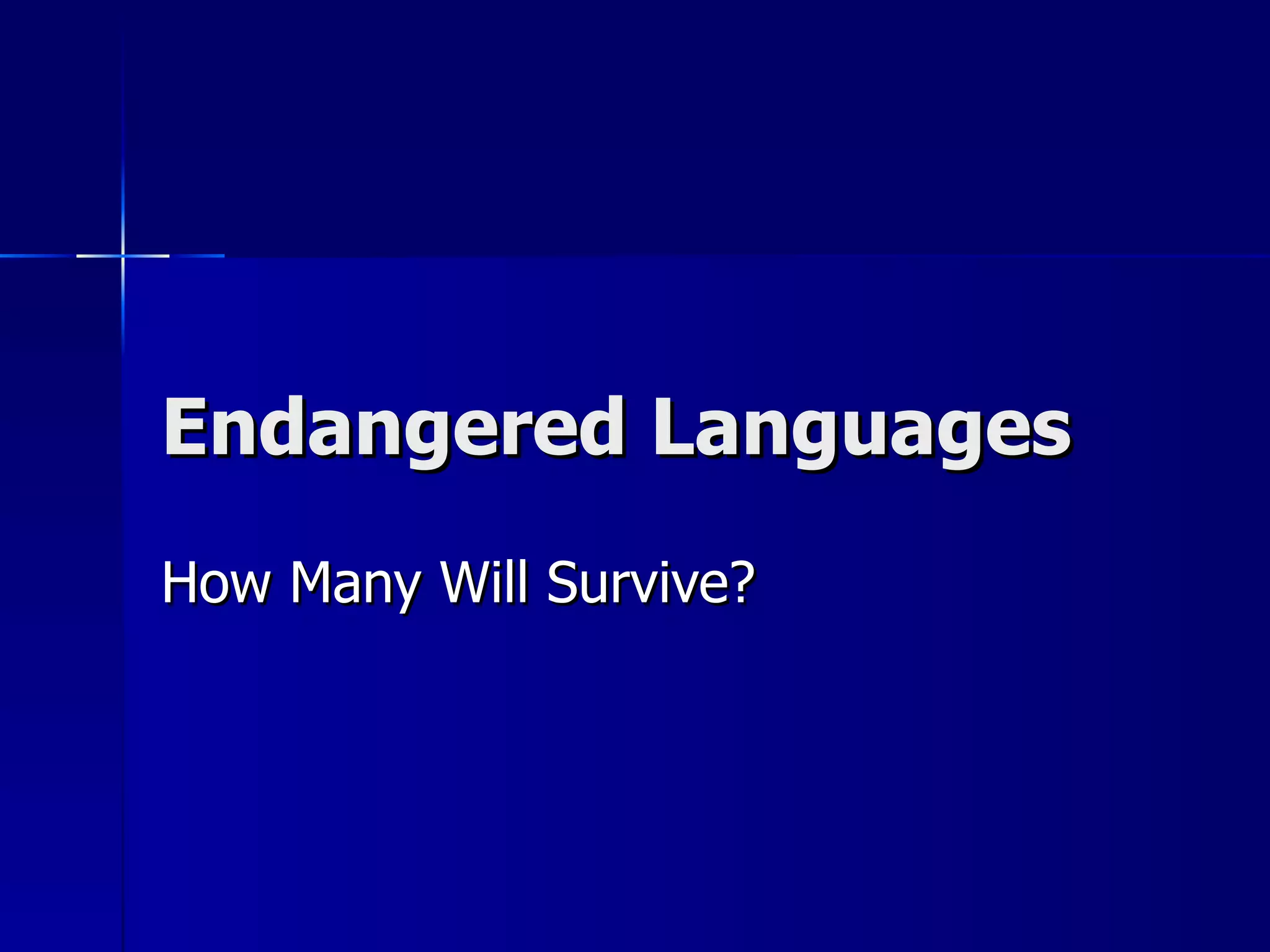 Endangered languages | PPT