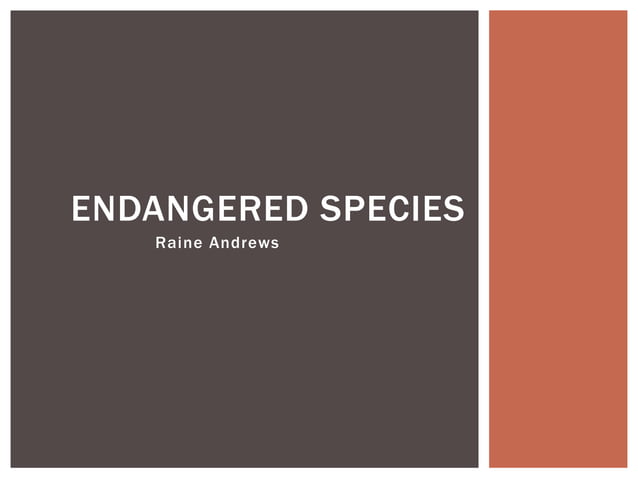 Endangered species | PPTX