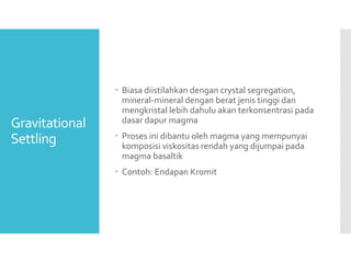 TIPE ENDAPAN MAGMATIK MATERI KULIAH.pptx