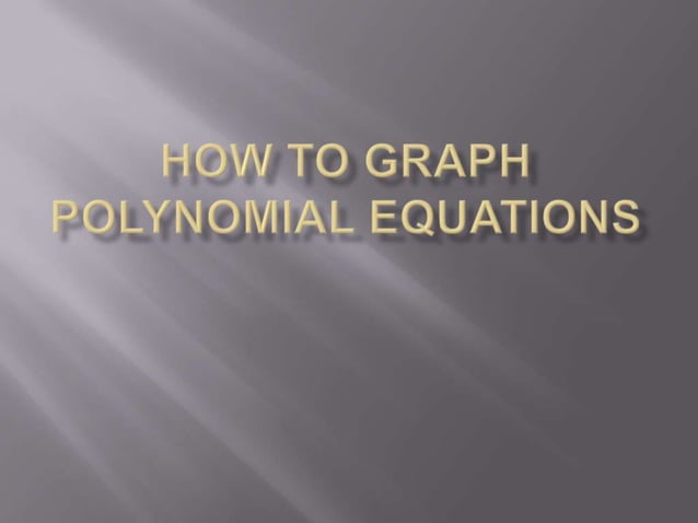 Graphing Polynomials Ppt 5251