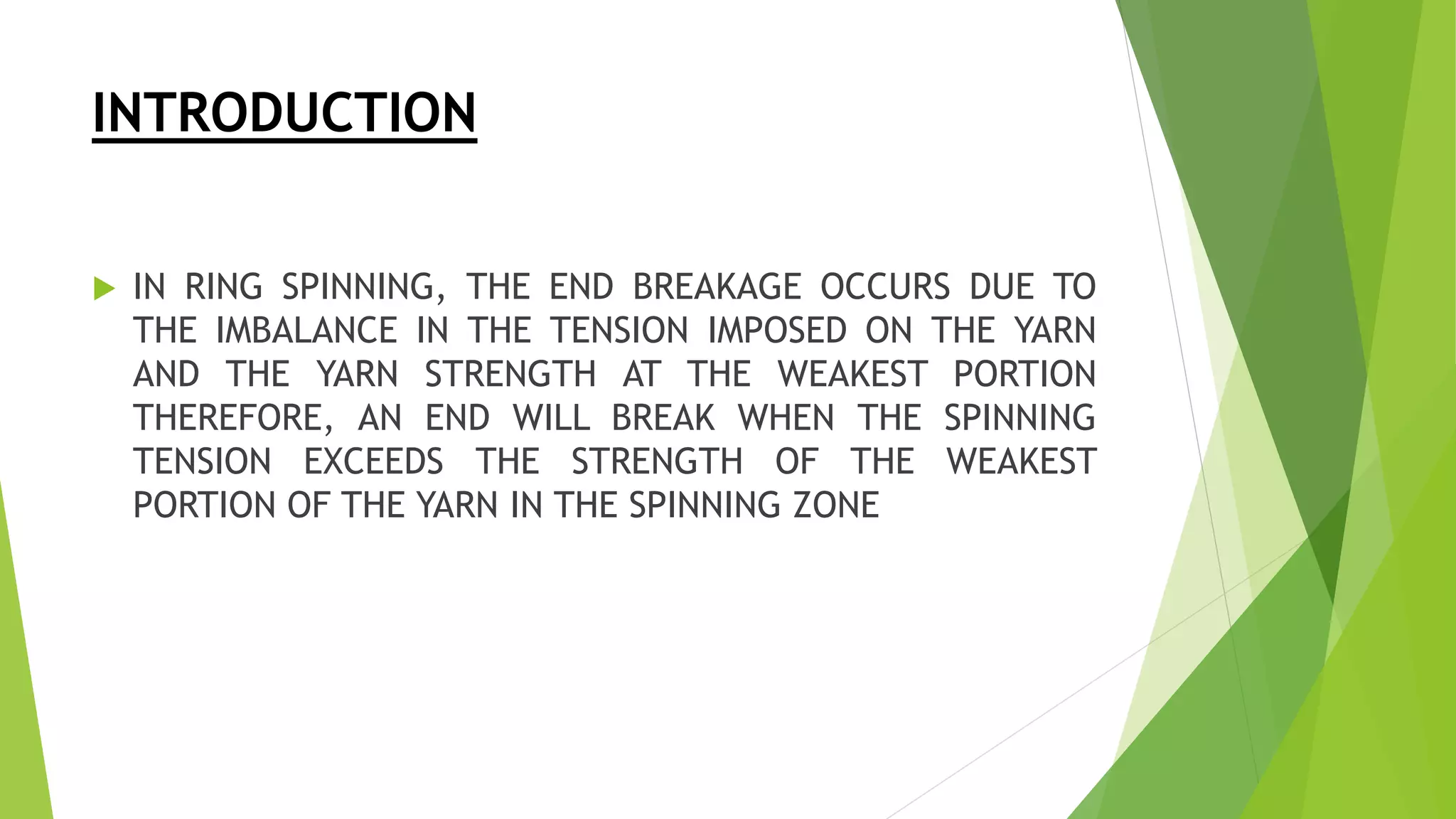 End breakage at ring frame. Ring frame machine breakage | PPTX
