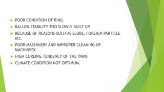 End breakage at ring frame. Ring frame machine breakage | PPTX