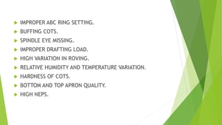 End breakage at ring frame. Ring frame machine breakage | PPT