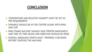 End breakage at ring frame. Ring frame machine breakage | PPT