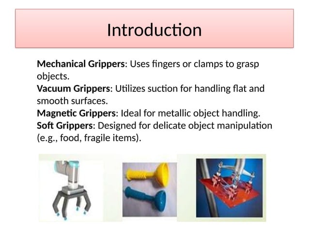 End Effectors-Concept,Types ,application .pptx