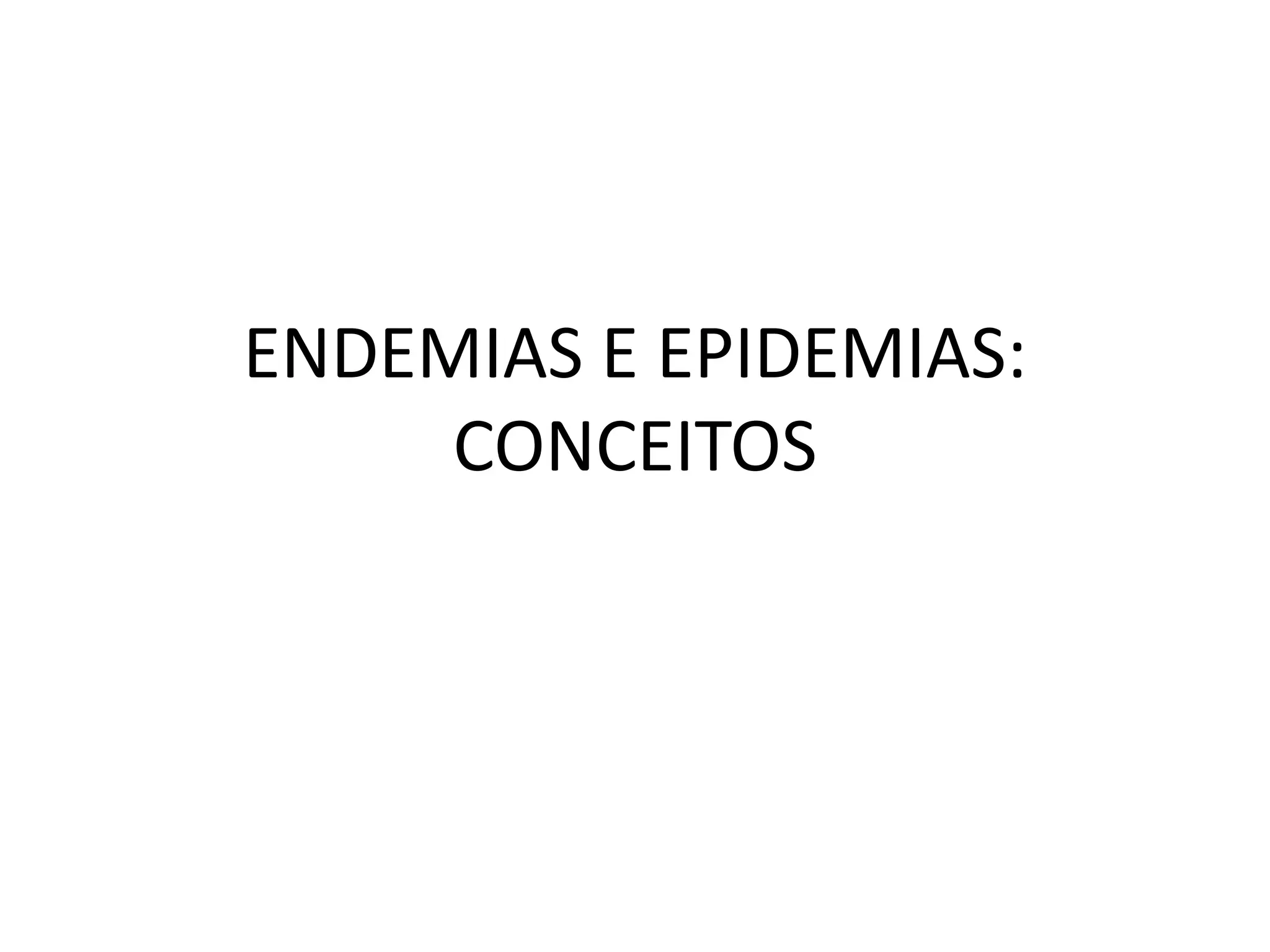 Conceitos De Epidemia e Endemia e Diagrama de Controle | PPTX