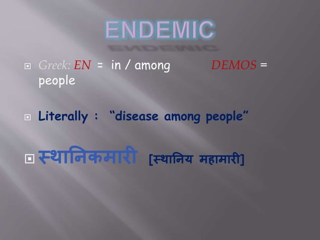 Endemic disease | PPTX | Infectious Diseases | Diseases and Conditions