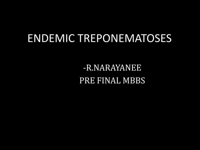 Endemic treponematoses | PPT