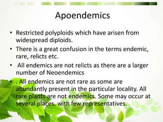 Endemism by vimalpriya subramanian | PPTX | Genetics | Science