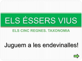 Endevinalles (Els cinc regnes) | PPTX