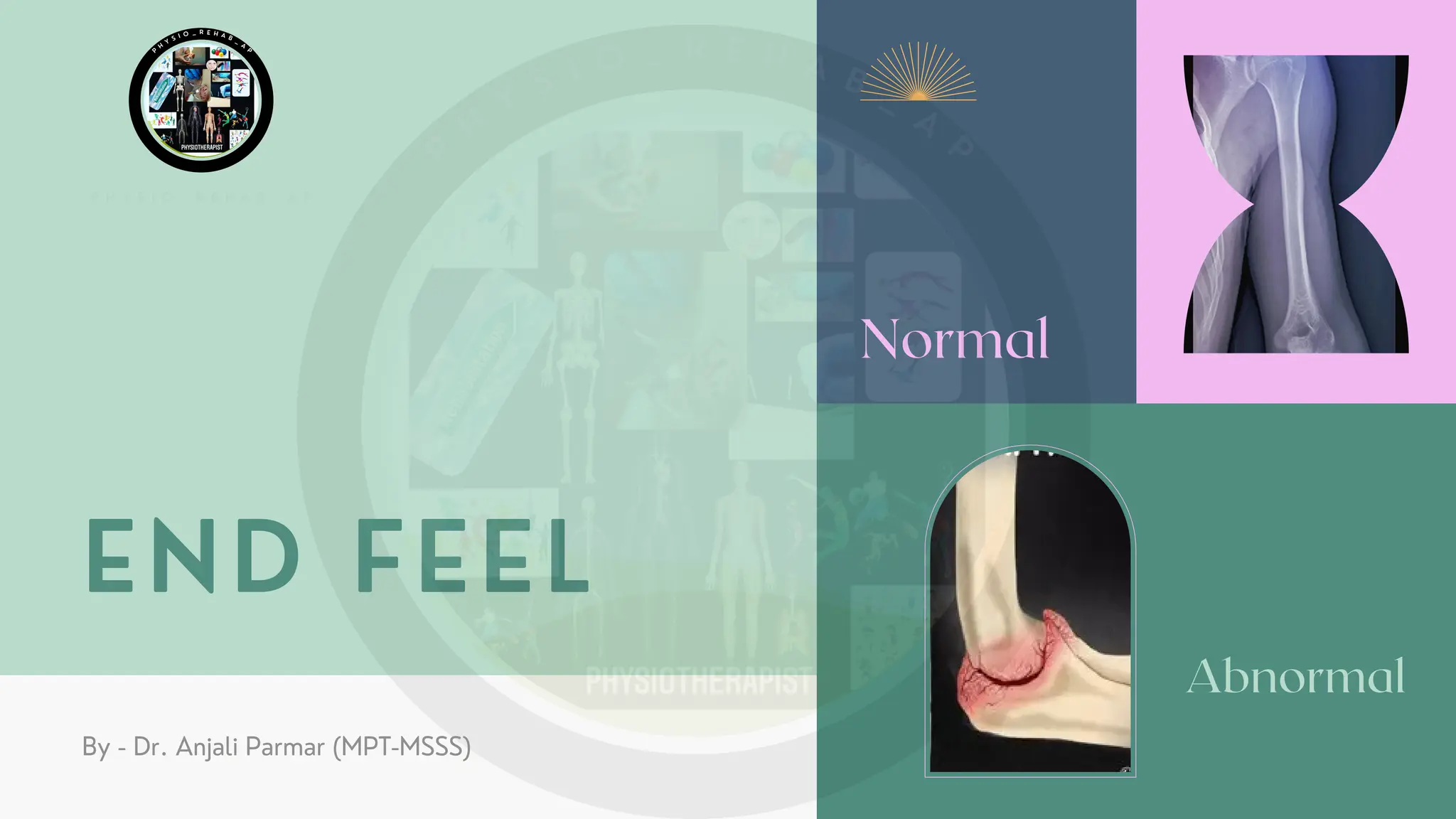 End Feel -joint end feel - Normal and Abnormal end feel | PDF