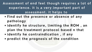 End Feel -joint end feel - Normal and Abnormal end feel | PDF