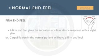 End Feel -joint end feel - Normal and Abnormal end feel | PDF